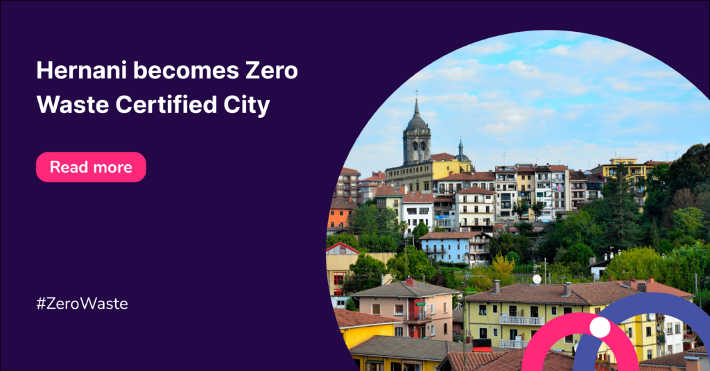 Hernani in the Basque Country obtains Zero Waste Certification